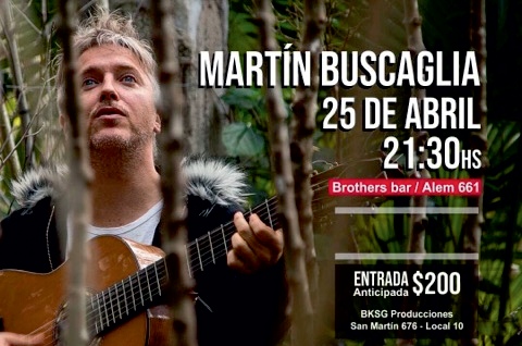 Martín Buscaglia en Brothers – AGENDA CULTURA Y ESPECTACULOS