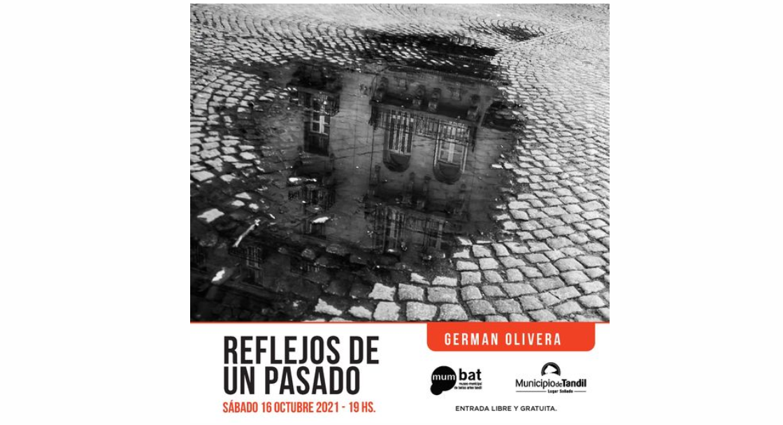 “REFLEJOS DE UN PASADO” MUESTRA DEL FOTOGRAFO GERMAN OLIVERA – AGENDA ...
