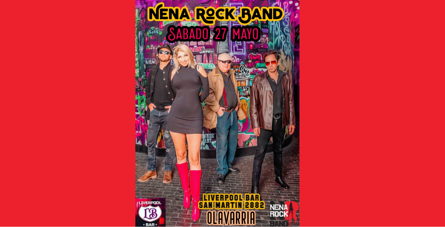 NENA ROCK BAND – AGENDA CULTURA Y ESPECTACULOS
